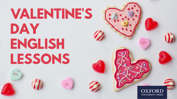 Valentine's Day Lesson Ideas For Your ELT Classroom | OUP